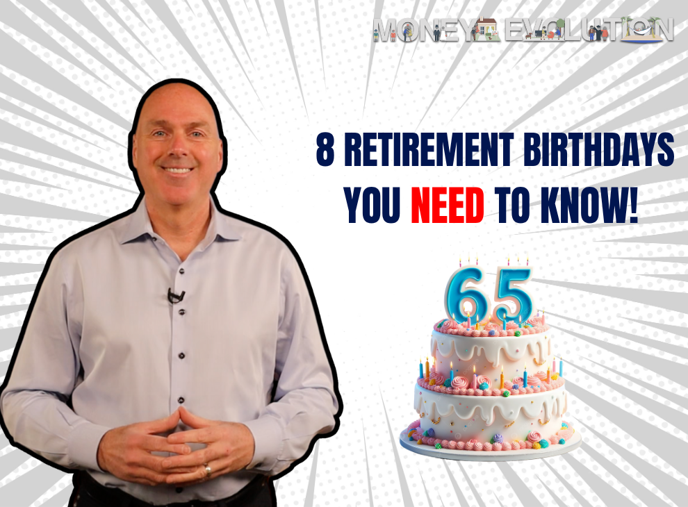 Key Ages for Retirement: Your Most Important Retirement Birthdays